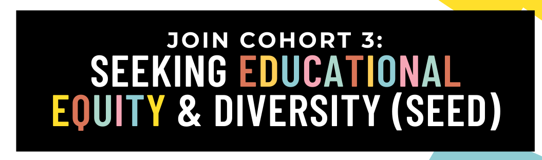 SEED (Seeking Educational Equity and Diversity) Group 2021 – Seeking ...