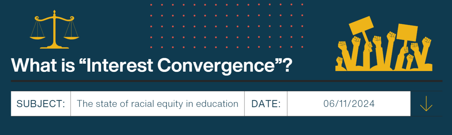 What is “Interest Convergence”? | Southeast Seattle Education Coalition